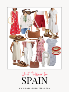 What to Pack and Wear in Spain for Summer - Fabulous after 40
